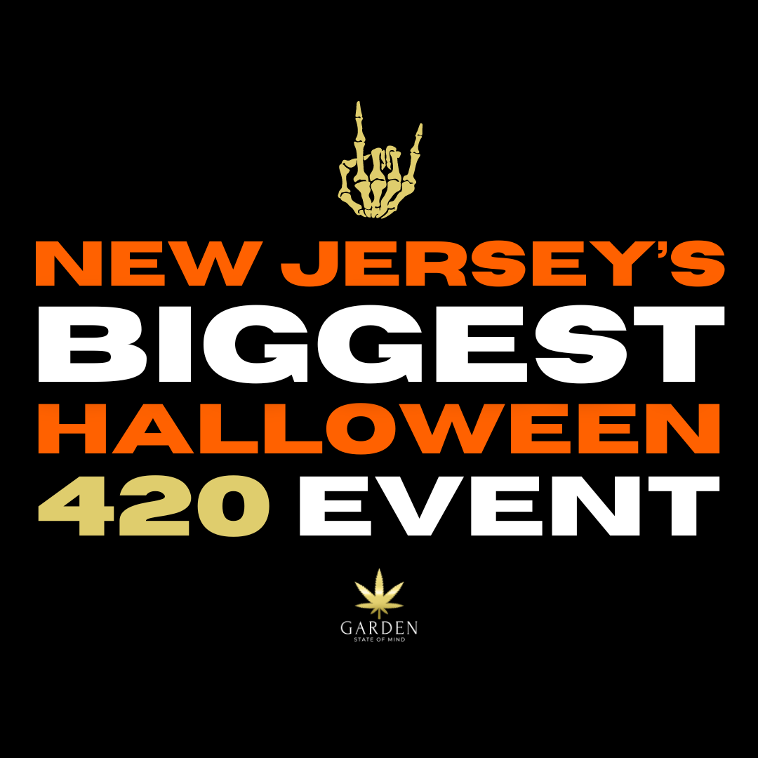 420 Halloween - Pre Sale – NJ Garden State of Mind